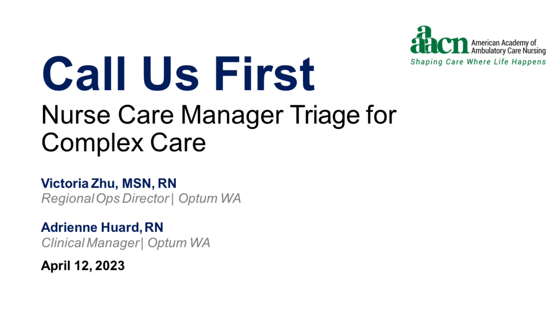 Call Us First: Nurse Care Manager Triage for Complex Care - American ...