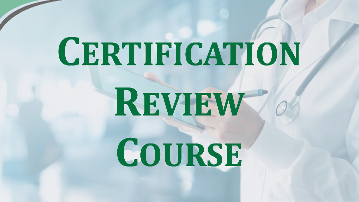 Certification Review Course - American Academy of Ambulatory Care Nursing