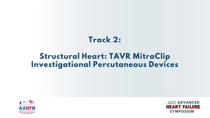 Structural Heart: TAVR MitraClip Investigational Percutaneous Devices ...