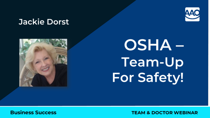 OSHA –Team-Up for Safety! - American Association of Orthodontists