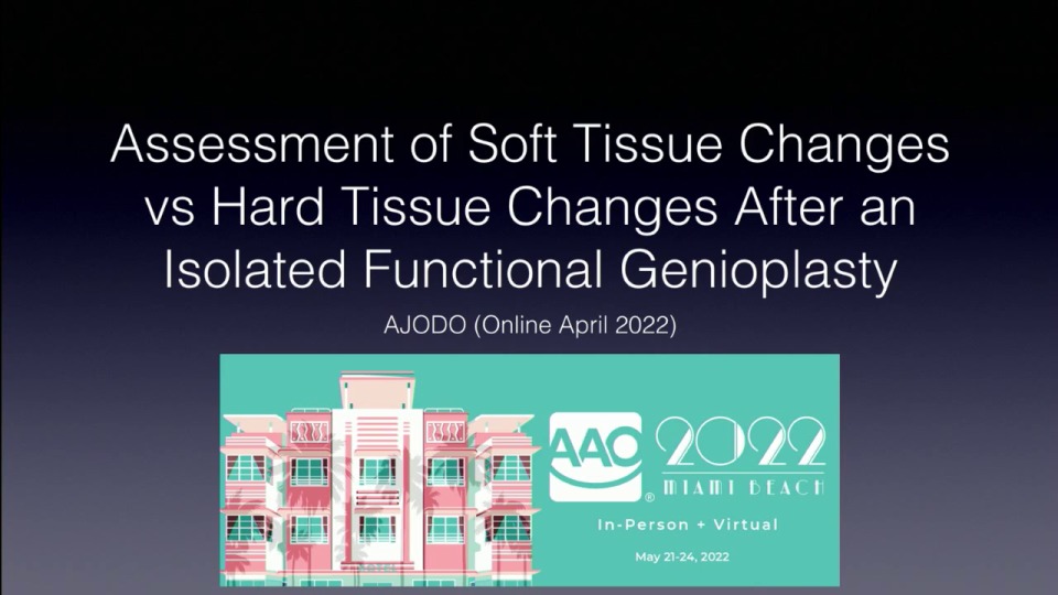 2022 AAO Annual Session - Assessment of Soft Tissue Changes Versus Hard ...