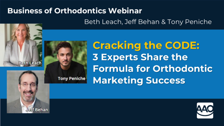 Cracking the Code: Three Experts Share the Formula for Orthodontic ...