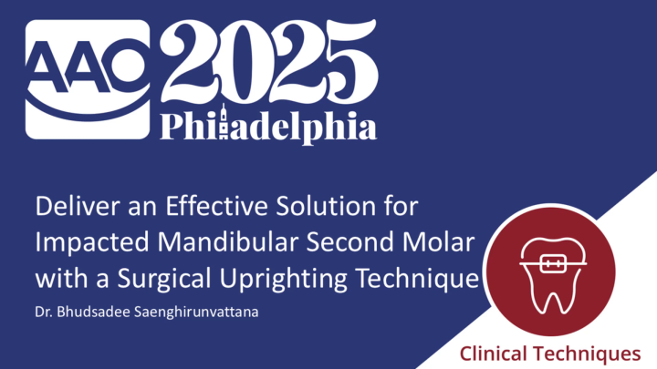 AAO Annual Session 2025 - Deliver an Effective Solution for Impacted ...