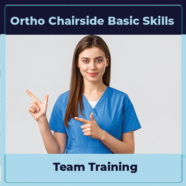 Ortho Chairside Basic Skills - American Association of Orthodontists