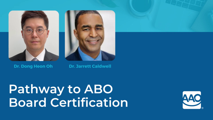 Pathway to ABO Board Certification - American Association of Orthodontists