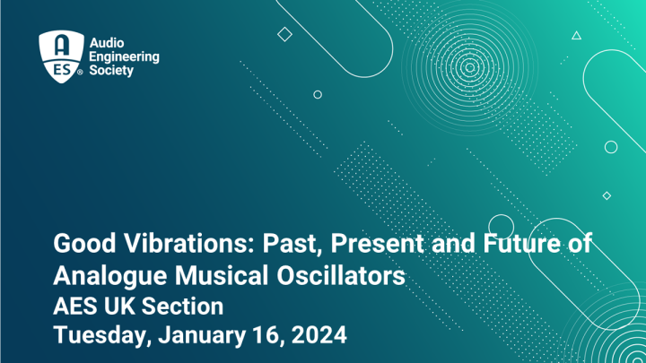 AES UK Section - Good Vibrations: Past, Present and Future of Analogue ...
