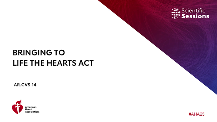 Bringing to Life the HEARTS Act - AHA OnDemand