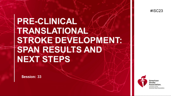 Pre-Clinical Translational Stroke Development: SPAN Results and Next ...