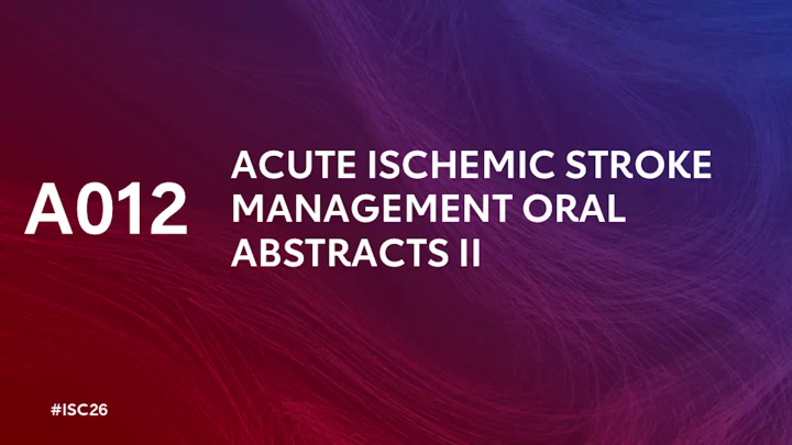 Acute Ischemic Stroke Management Oral Abstracts II - AHA OnDemand