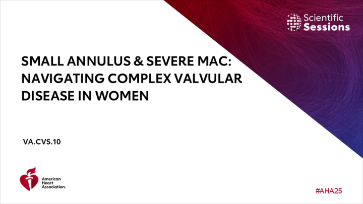 Small Annulus & Severe MAC: Navigating Complex Valvular Disease in ...