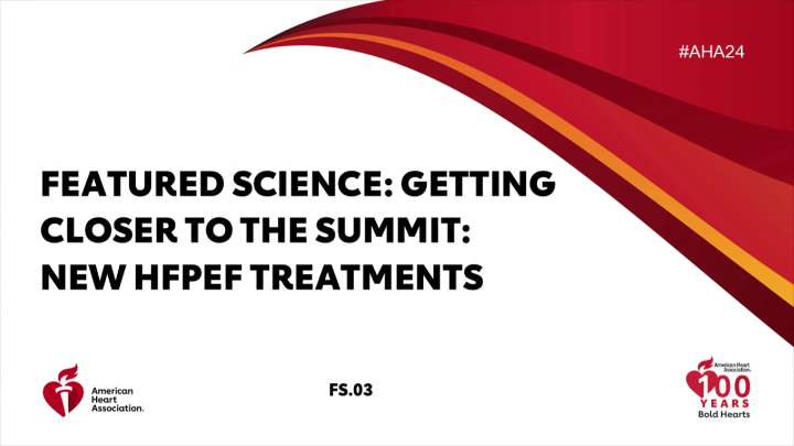 Featured Science: Getting Closer to the Summit: New HFpEF Treatments ...