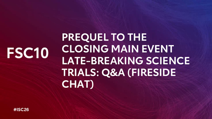 Prequel to the Closing Main Event Late-Breaking Science Trials: Q&A ...