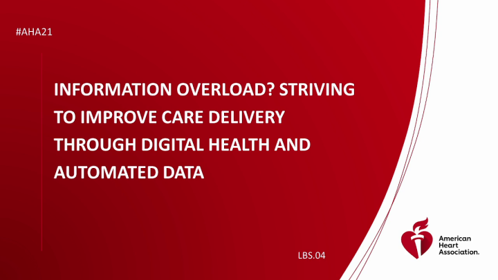 Information Overload? Striving to Improve Care Delivery through Digital ...