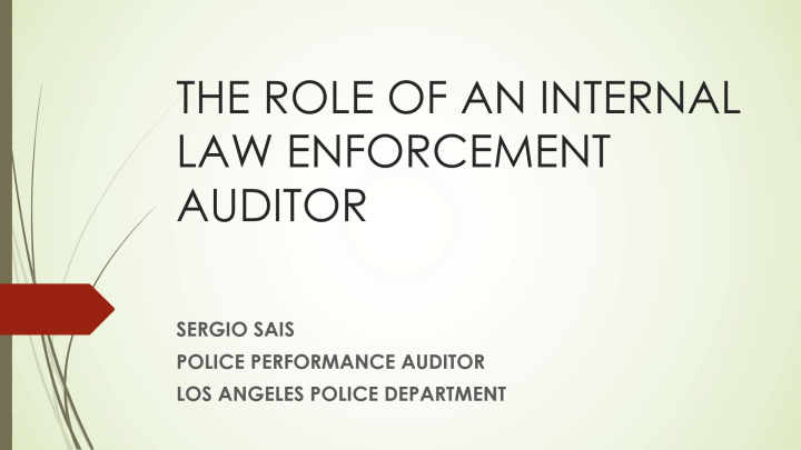 The Role of the Internal Law Enforcement Auditor - Association of Local ...
