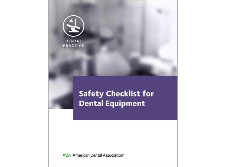 Safety Checklist for Dental Equipment - American Dental Association