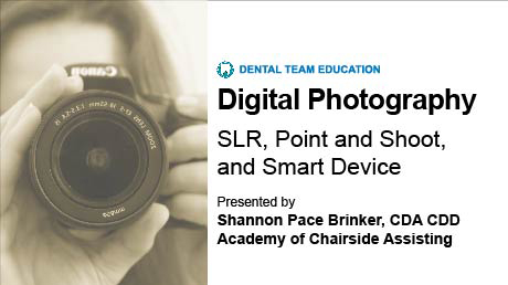 Digital Photography: Point Shoot, SLR and Smartphones (Dental Team ...