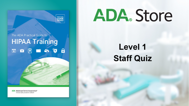 2025 Exam: The ADA Practical Guide to HIPAA Training Level 1 Staff ...
