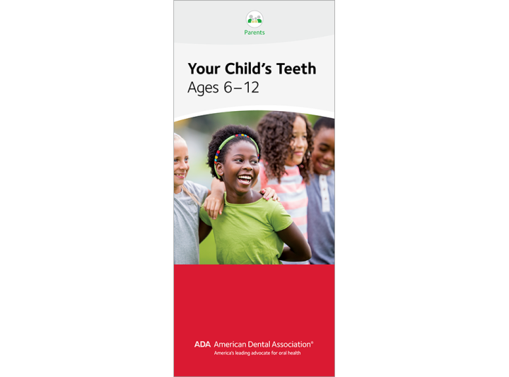 Your Child's Teeth from Ages 6 to 12 - American Dental Association