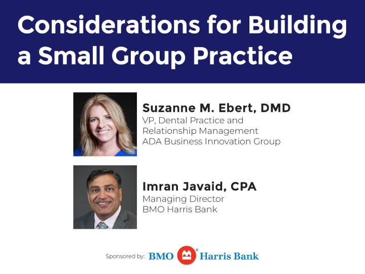 Considerations for Building a Small Group Practice - American Dental ...