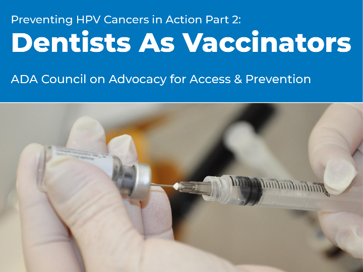 Preventing HPV Cancers in Action Part 2: Dentists As Vaccinators ...