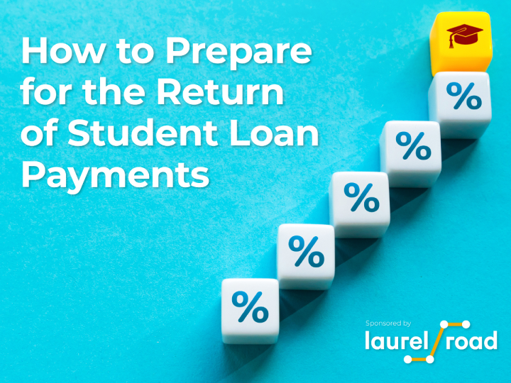 How to Prepare for the Return of Student Loan Payments - American ...