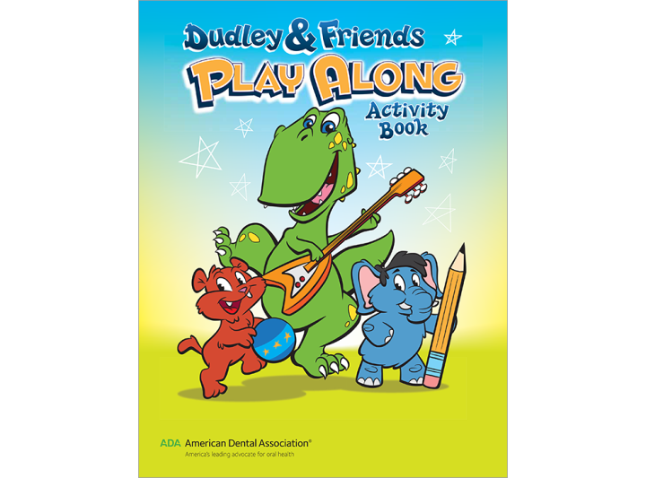 Dudley and Friends Play Along Activity Book - American Dental Association