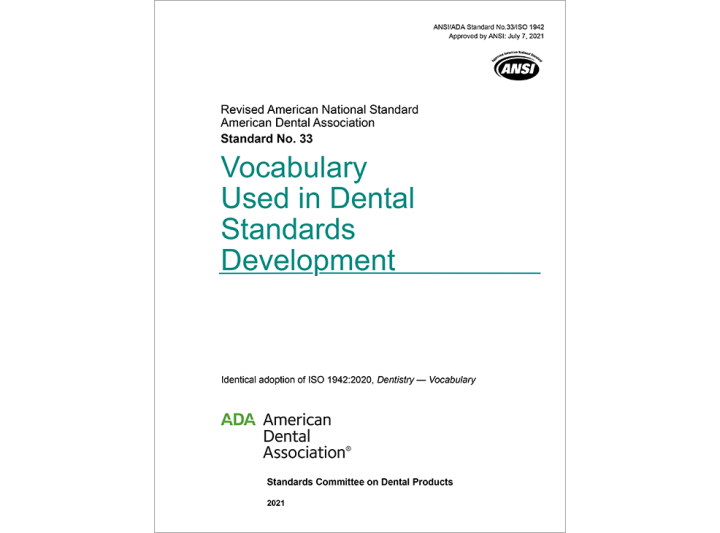ANSI/ADA Standard No. 33 Vocabulary Used in Dental Standards ...