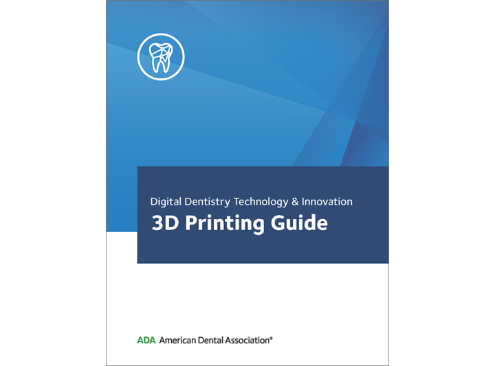 3D Printing Guide - American Dental Association
