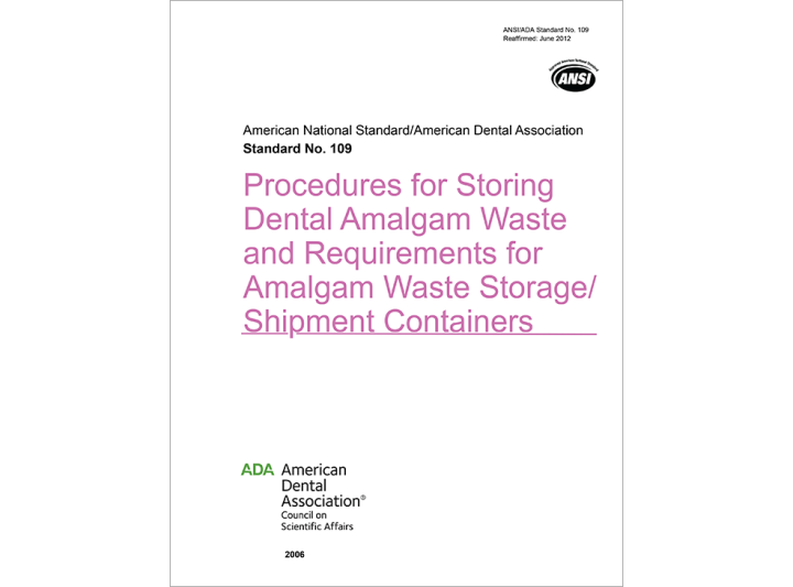 ANSI/ADA Standard No. 109 Procedures for Storing Dental Amalgam Waste ...