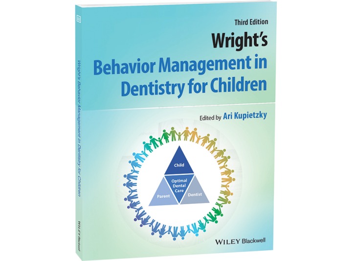 Wright's Behavior Management in Dentistry for Children, Third Edition ...