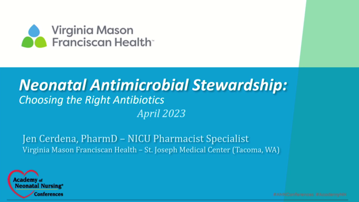 Choosing the Right Antibiotic - Academy of Neonatal Nursing