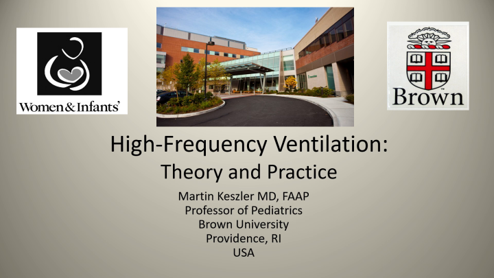 High Frequency Ventilation: An Advanced Practice Primer - Academy of ...