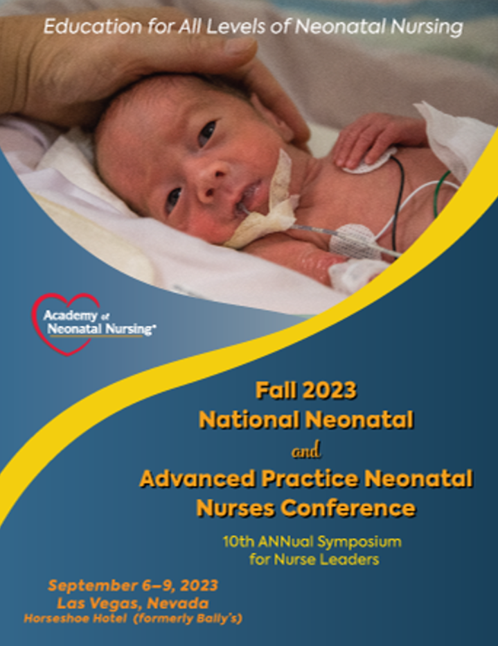 Poster: 2023 Fall Neonatal and Advanced Practice Neonatal Nurses ...