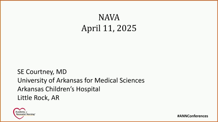 NAVA: Hey Doc, Let Me Breathe the Way I Want! - Academy of Neonatal Nursing