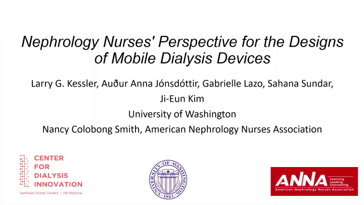 Nephrology Nurses’ Perspectives for the Designs of Mobile Dialysis ...