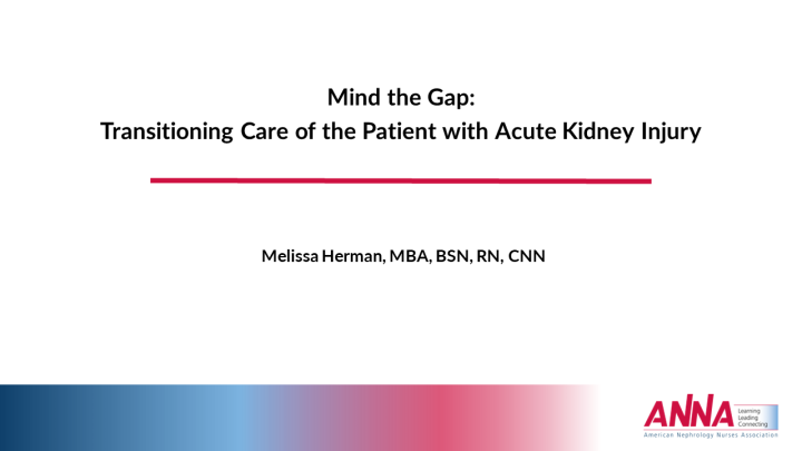 Mind the Gap: Transitioning Care of the Patient with Acute Kidney ...