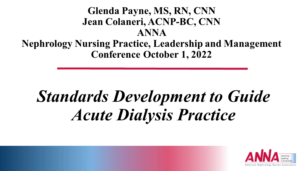 Standards Development to Guide Acute Dialysis Practice - American ...