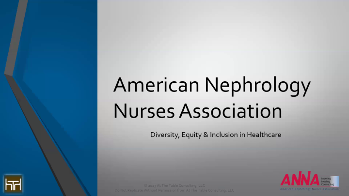 DEI Webinar Series: Foundations - American Nephrology Nurses Association