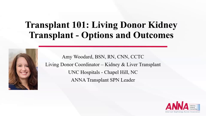 Transplant 101: Living Donor Kidney Transplant- Options & Outcomes ...