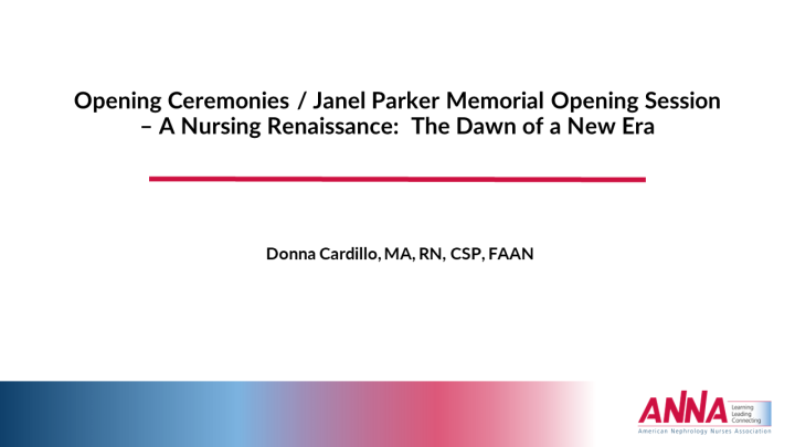 Opening Ceremonies / Janel Parker Memorial Opening Session - A Nursing ...