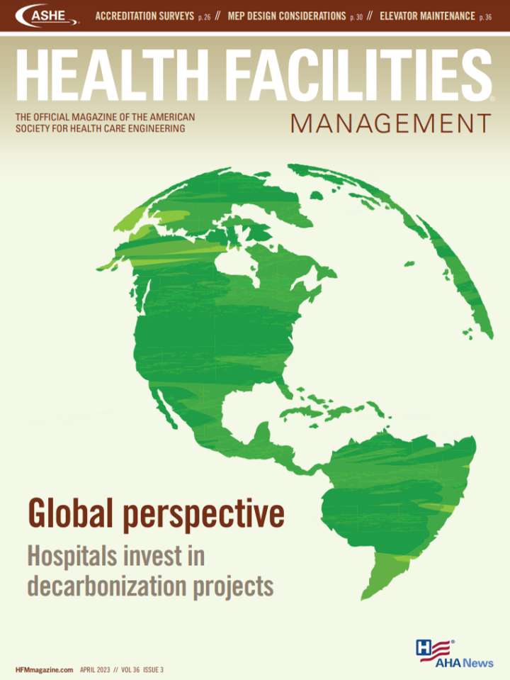 April 2023 HFM Magazine - American Society for Healthcare Engineering