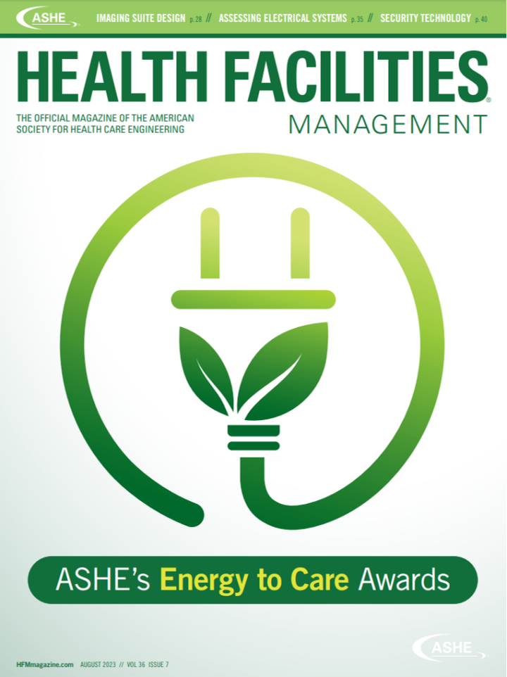 August 2023 HFM Magazine - American Society for Healthcare Engineering