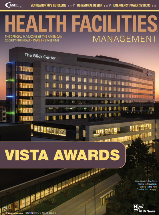 May/June 2025 HFM Magazine - American Society for Healthcare Engineering