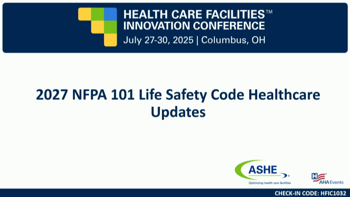 2027 NFPA 101 Life Safety Codes Healthcare Updates - American Society ...