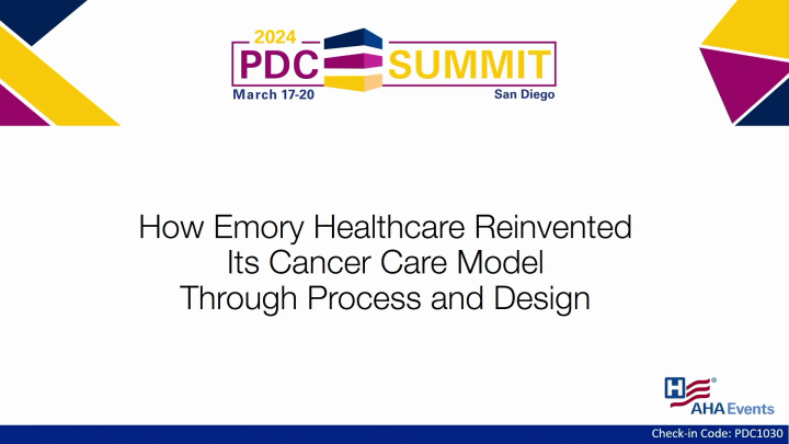 How Emory Healthcare Reinvented Its Cancer Care Model Through Process ...