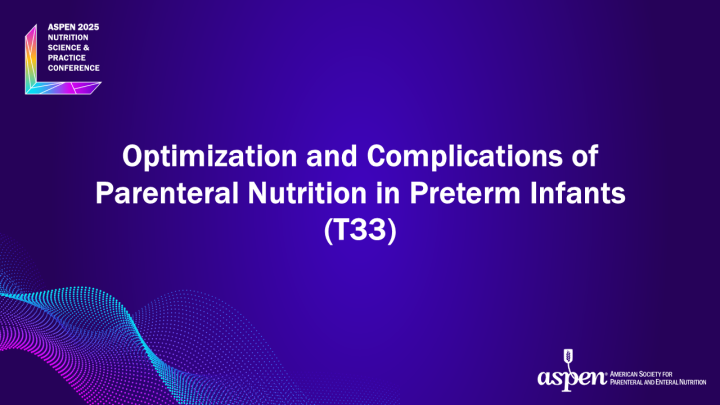 Optimization and Complications of Parenteral Nutrition in Preterm ...
