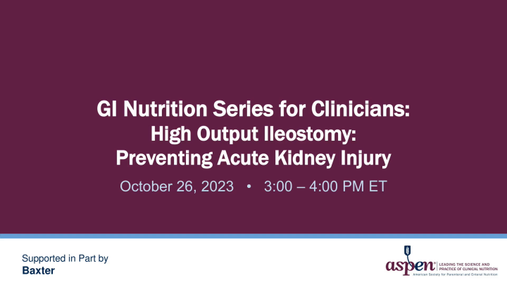High Output Ileostomy: Preventing Acute Kidney Injury - American ...
