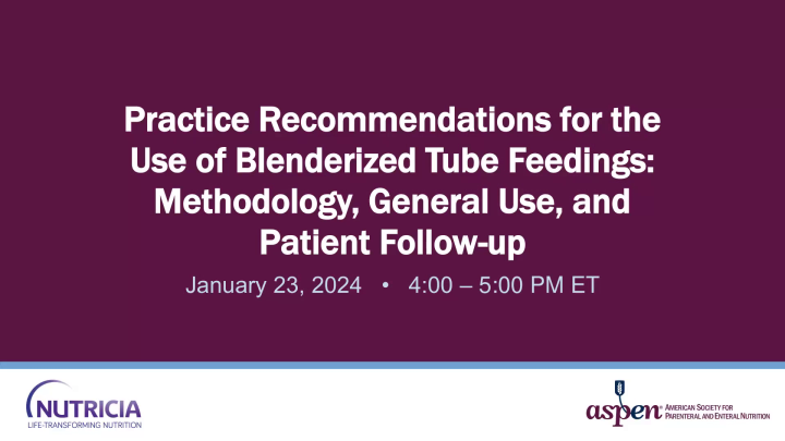 Practice Recommendations for the Use of Blenderized Tube Feedings ...