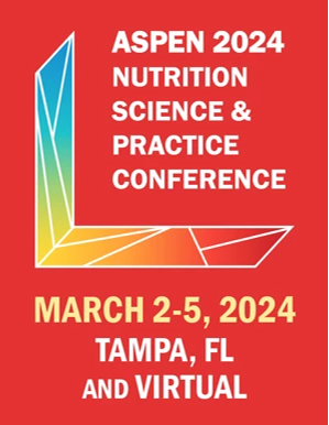ASPEN 2024 Nutrition Science & Practice Conference - (Conference ...