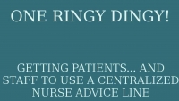 Getting Patients and Staff to Use a Centralized Nurse Advice Line ...